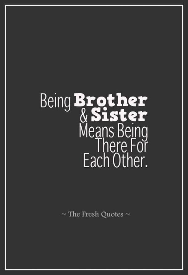 40 Best Brother And Sister Quotes To Share On National Siblings Day
